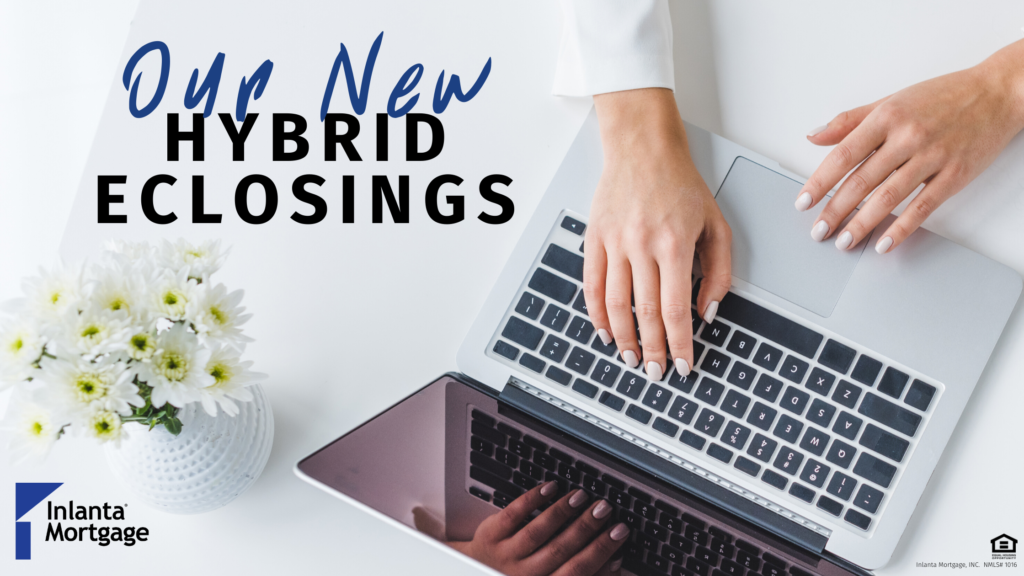 New Hybrid EClosings! - Florida Mortgages | Inlanta Florida Home Loan ...